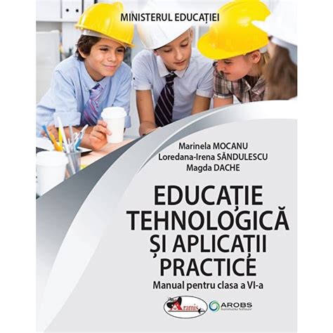 Educatie Tehnologica Si Aplicatii Practice Manual Pentru Clasa A Vi A