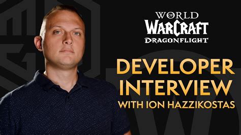Wow Developer Interview With Ion Hazzikostas Eu Na Cross Region Play