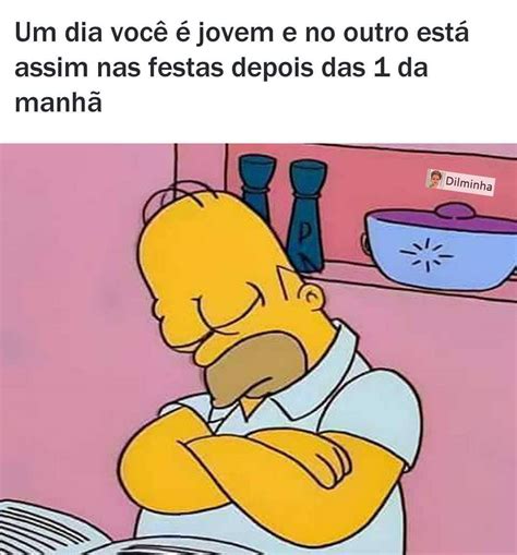 Um Dia Voc Jovem E No Outro Est Assim Nas Festas Depois Das Da