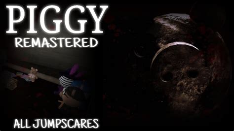 Piggy Remastered All Jumpscares Roblox Youtube