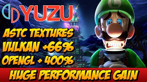 Yuzu Update ASTC Textures Performance Gain Of Up To 400 YouTube