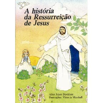 A História da Ressurreição de Jesus Brochado DAVIDSON ALICE JOYCE