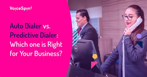 Auto Dialer Vs Predictive Dialer Difference Advantages