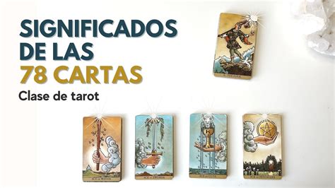 Todos Los Significados De Las 78 Cartas Del Tarot Las Palabras Clave
