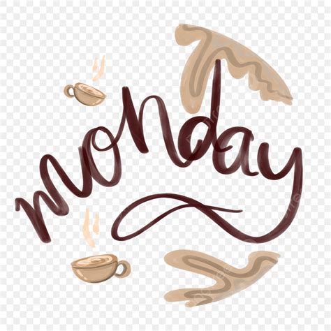 Monday PNG Transparent Monday Text With Coffee Monday Lettering