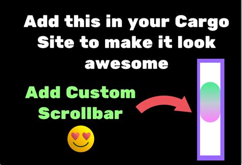 How To Add A Custom Scrollbar In Cargo Site Cargo Site Tutorials
