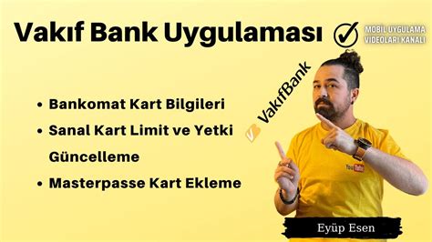 Vakıfbank Bankomat Kart Bilgileri Sanal Kart Limit ve Yetki