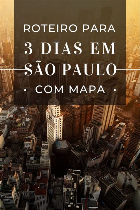 Roteiro de 3 dias em São Paulo o que fazer e mais dicas