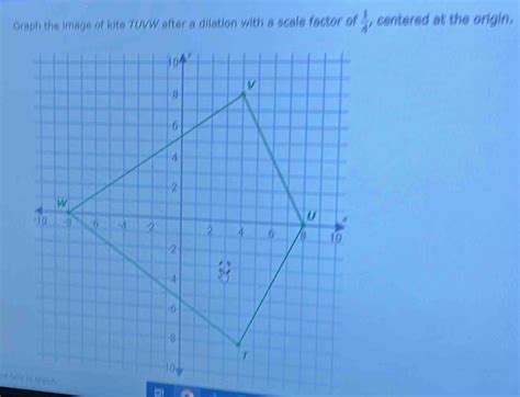 graph the image of kite tuvw after a dilation with a scale factor of 1 4 centered at t [math]