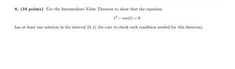solved 8 10 points use the intermediate value theorem to
