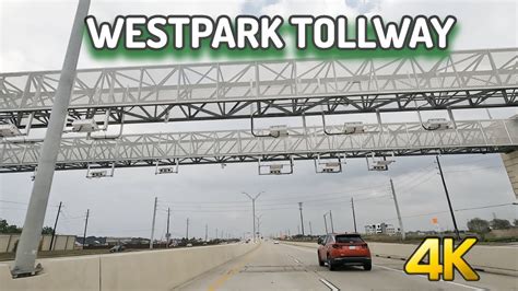 Westpark Tollway Toll Road Houston Texas USA 4K Driving Tour