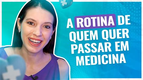 A Rotina De Estudos Perfeita Para Quem Quer Passar Em Medicina Esse