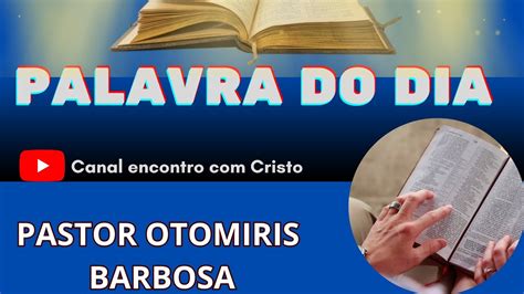 18 04 A Verdadeira Testemunha De Jesus Cristo Pastor Otomiris Barbosa