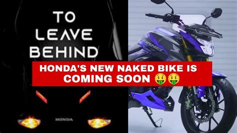 HONDA S NEW NAKED BIKE IS COMING SOON YouTube