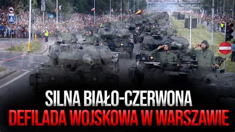 Silna Biało Czerwona Defilada wojskowa w Warszawie YouTube