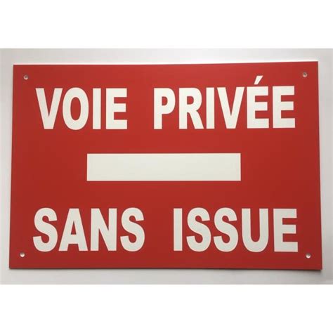 Panneau VOIE PRIVÉE SANS ISSUE format 300 x 400 mm SIGNALÉTIQUE