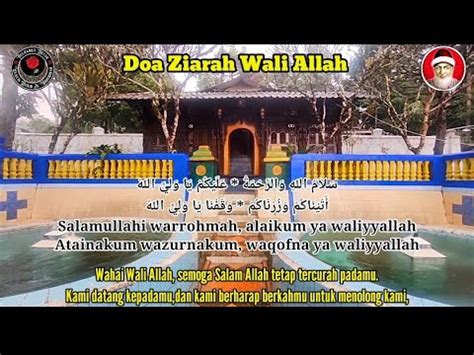 DOA ZIARAH WALI ALLAH SALAMULLAHI WAROHMAH ALAIKUM YA WALIYULLAH