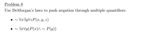 problem 8 use demorgans laws to push negation through