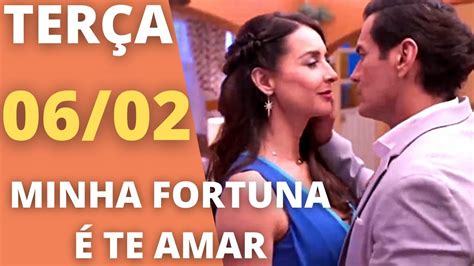 MINHA FORTUNA É TE AMAR Capítulo 06 02 TERÇA Resumo da novela minha