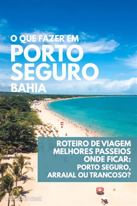 O QUE FAZER EM PORTO SEGURO Bahia Costa Do Descobrimento