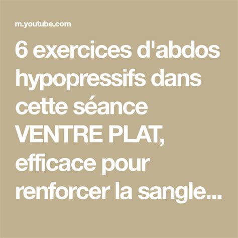 6 exercices d abdos hypopressifs dans cette séance VENTRE PLAT