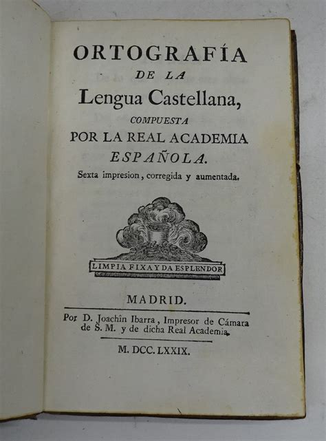ORTOGRAFIA DE LA LENGUA CASTELLANA Compuesta Por La REAL ACADEMIA
