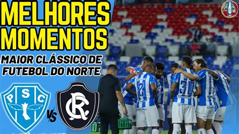 Paysandu x Remo 5 Rodada Parazão 2024 Gols e Melhores Momentos