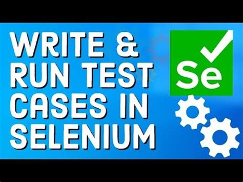 Selenium Tutorial For Beginners 5 How To Write And Run A Test Case In