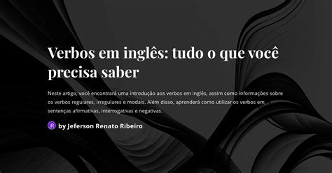 Verbos em inglês tudo o que você precisa saber
