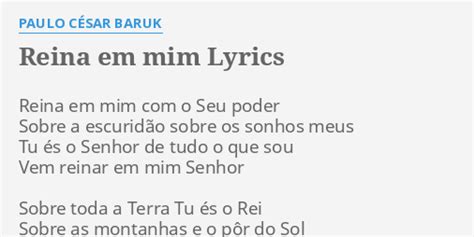REINA EM MIM LYRICS by PAULO CÉSAR BARUK Reina em mim