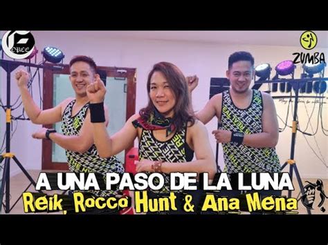 A UNA PASO DE LA LUNA By Reik Rocco Hunt Ana Mena Bachata Zumba