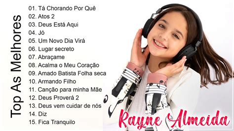 Rayne Almeida Um novo dia virá Escolhido Descansa As melhores