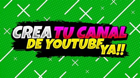 Cómo CREAR un CANAL de YOUTUBE en 2023 Cómo HACER un CANAL de