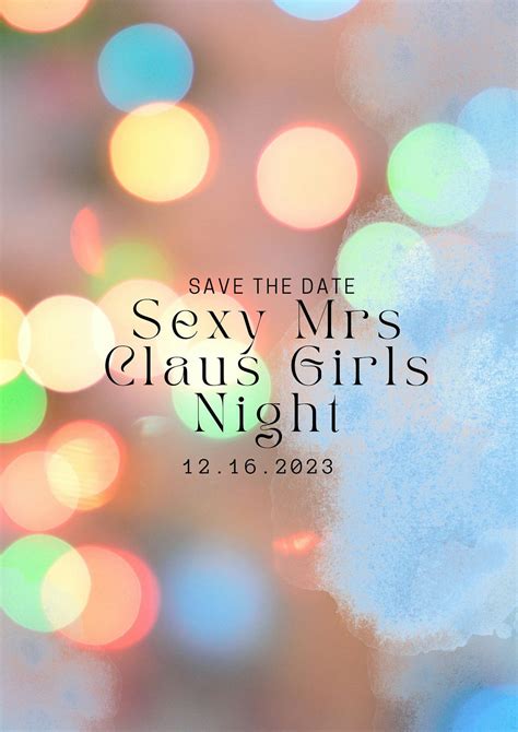 Sexy Mrs Claus Girls Night December 16 To December 17