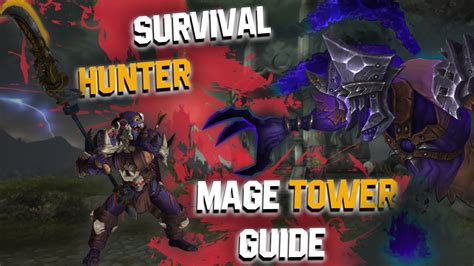 Fast Easy Survival Hunter Mage Tower Guide Closing The Eye