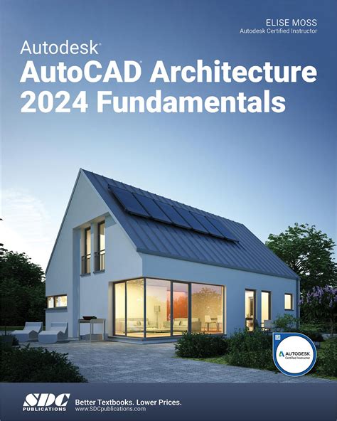 Autodesk AutoCAD Architecture 2024 Fundamentals Book 9781630575946