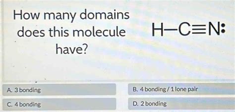 Solved How Many Domains Does This Molecule H Cequiv N Have A