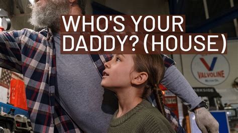 Who S Your Daddy House Youtube