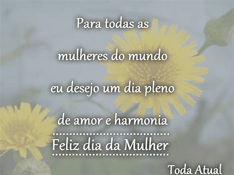 DIA DA MULHER 2021 Lindas Mensagens E Frases Curtas Toda Atual