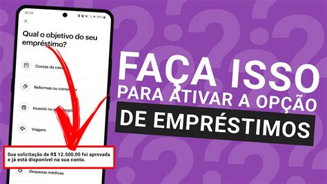 COMO ATIVAR EMPRÉSTIMO NUBANK EMPRÉSTIMO NUBANK NÃO APARECE YouTube