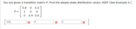 solved you are given a transition matrix p find the
