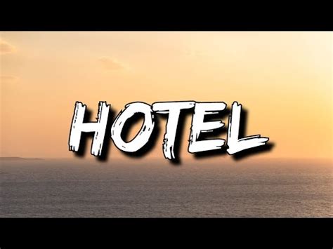 Montell Fish Hotel Lyrics 4k When I Met You In That Hotel Room