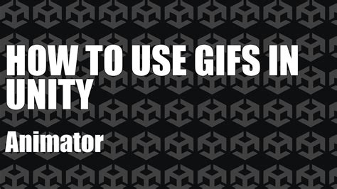 How To Use Gifs In Unity Animator YouTube