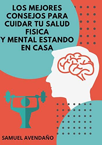 Amazon LOS MEJORES CONSEJOS PARA CUIDAR TU SALUD FISICA Y MENTAL
