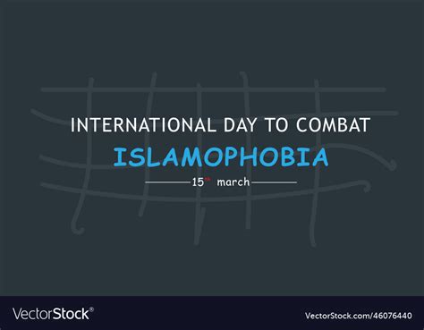 International Day To Combat Islamophobia Vector Image