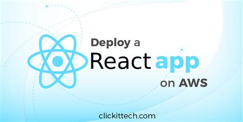 Deploy A React App On AWS Using Amazon S3 And CloudFront Clickittech