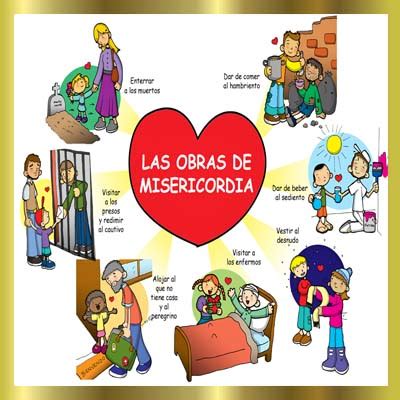 Blog Católico Gotitas Espirituales LAS OBRAS DE MISERICORDIA