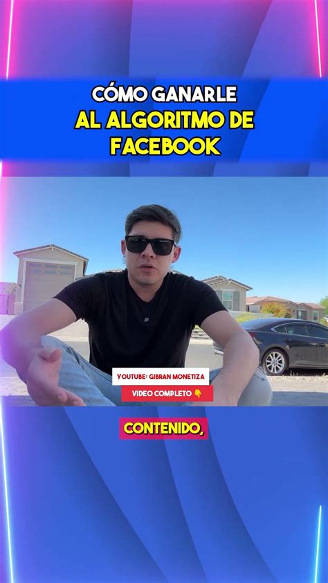 EL ALGORITMO DE FACEBOOK Gibranmonetiza Monetizacion