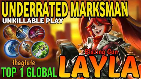 Underrared Marksman Layla Unkillable Play Top 1 Global Layla By