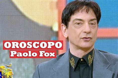 Oroscopo Paolo Fox Di Oggi 21 Marzo 2022 Cosa Ci Riservano Le Stelle